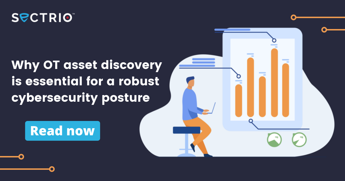 OT Security Essentials: Asset Discovery & Real Time Visibility OT Security Essentials: Asset Discovery & Real Time Visibility
