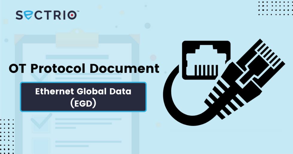 Ethernet Global Data Protocol (EDG) - Sectrio Ethernet Global Data Protocol (EDG) - Sectrio